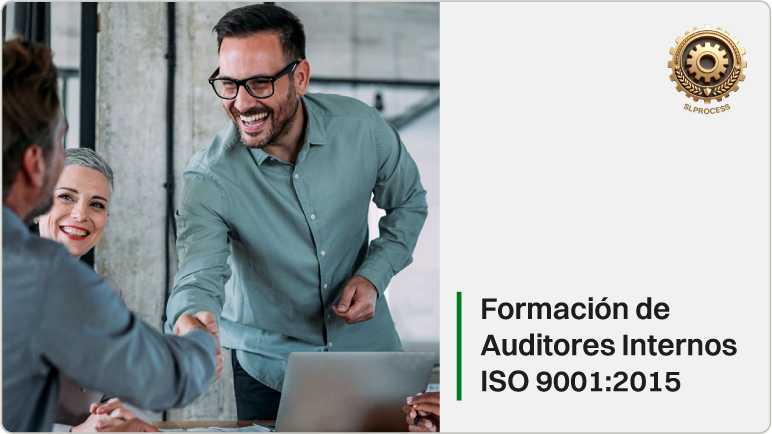 Formación de Auditores Internos ISO 9001:2015 – SLProcess Academy